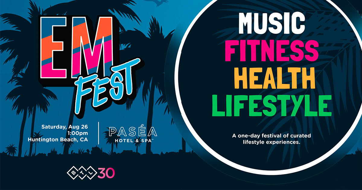 EM FEST | MUSIC FITNESS HEALTH LIFESTYLE
