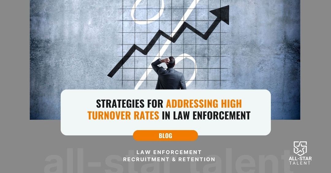 Strategies for Addressing High Turnover Rates in Law Enforcement