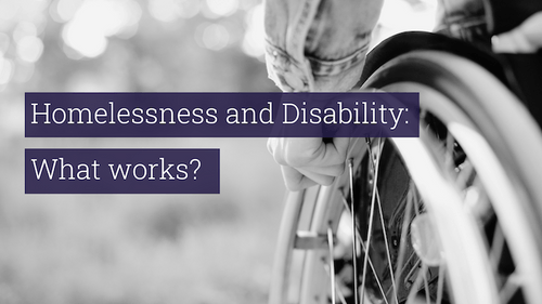 Homelessness, disability, and the urgent need for inclusive solutions