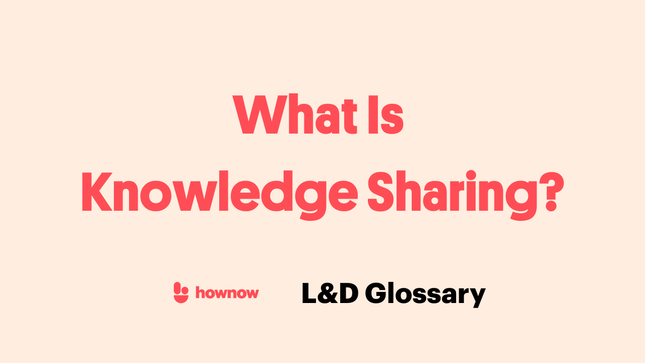 What Is Knowledge Sharing?