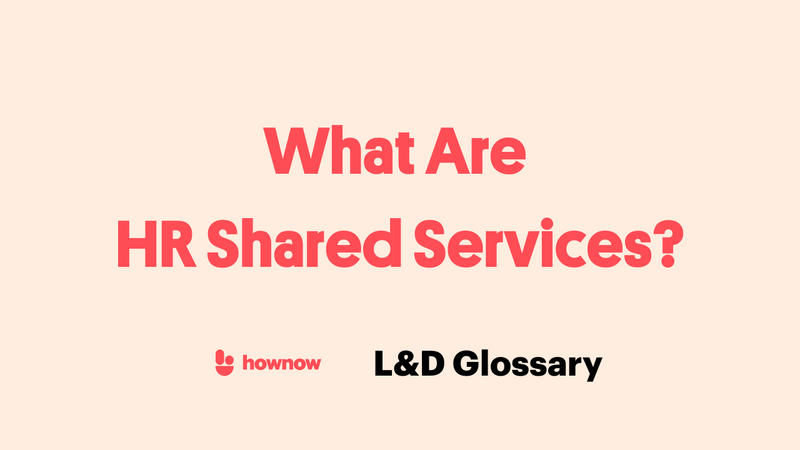 What Are HR Shared Services?