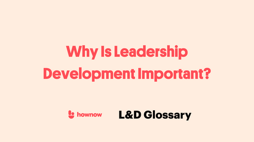 Why Is Leadership Development Important?