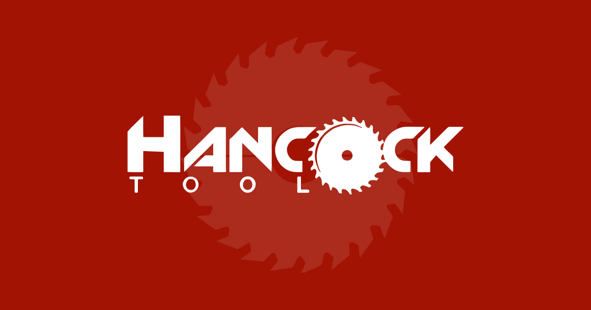 Hancock Tool Co. | Quality Industrial Cutting Tools Since '86