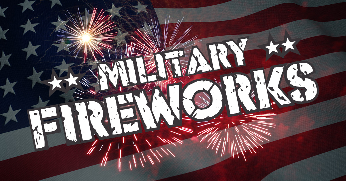 Military Fireworks | The BEST Deals on Fireworks!