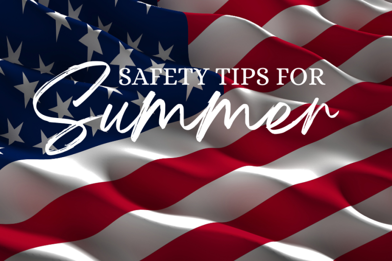 Prioritizing Safety: 5 Essential Reminders for Our Community This Summer
