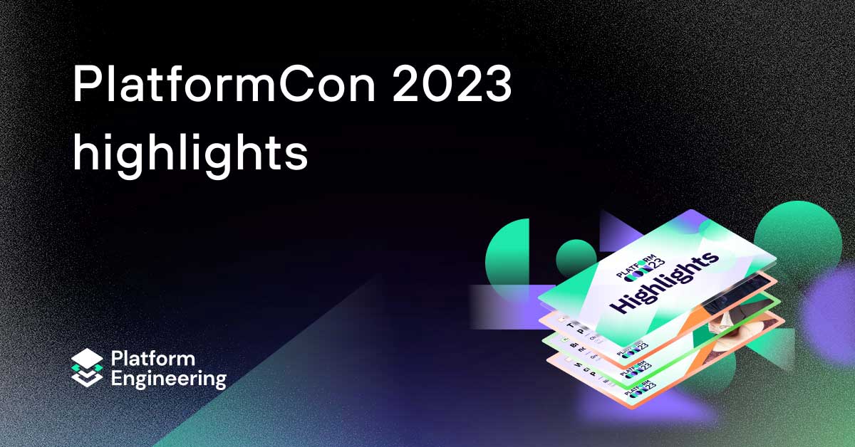 PlatformCon 2023 highlights
