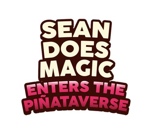 Sean Does Magic enters the Piñataverse