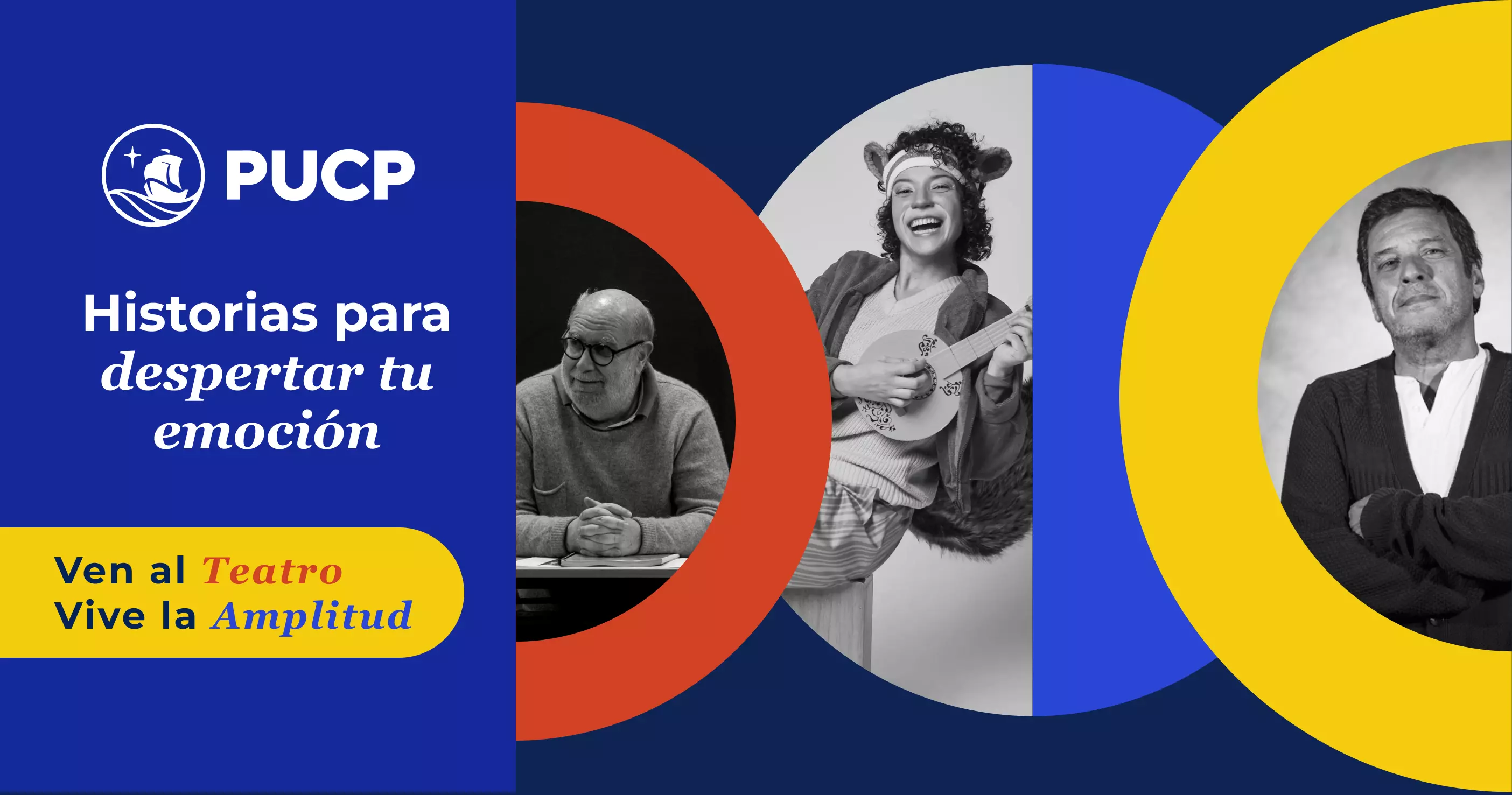 Historias para despertar tu emoción: ven al teatro, vive la amplitud | PUCP
