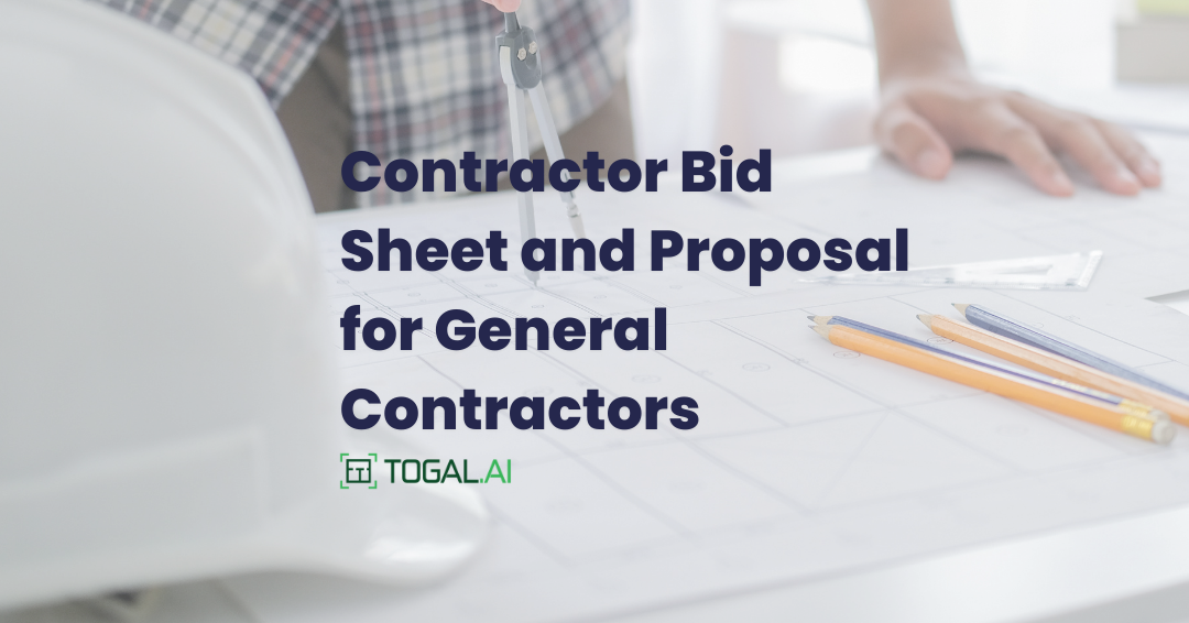 Contractor Bid Sheet and Proposal for General Contractors | Togal.ai