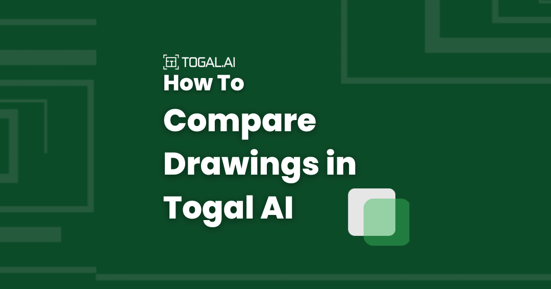 How To Compare Drawings in Togal.AI | Togal.ai